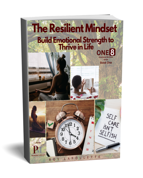 The Resilient Mindset: Build Emotional Strength to Thrive in Life – The ...
